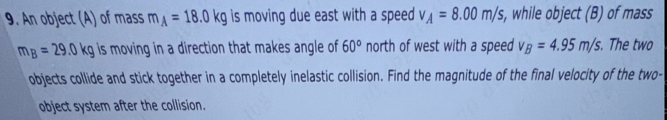 Solved An object (A) ﻿of mass mA=18.0kg ﻿is moving due east | Chegg.com