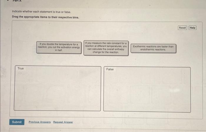 Solved Part A Indicate whether each statement is true or | Chegg.com