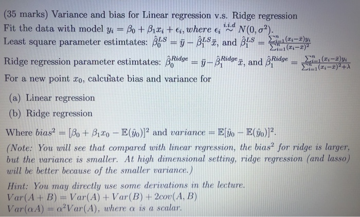 Solved (35 marks) Variance and bias for Linear regression | Chegg.com