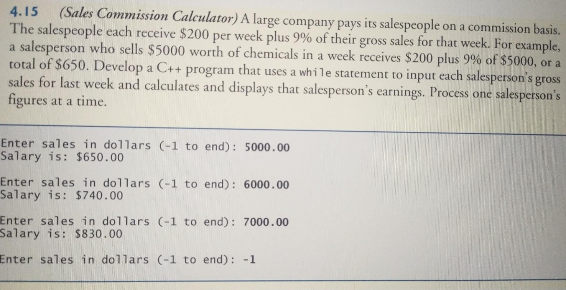Solved 4.15 (Sales Commission Calculator) A large company | Chegg.com