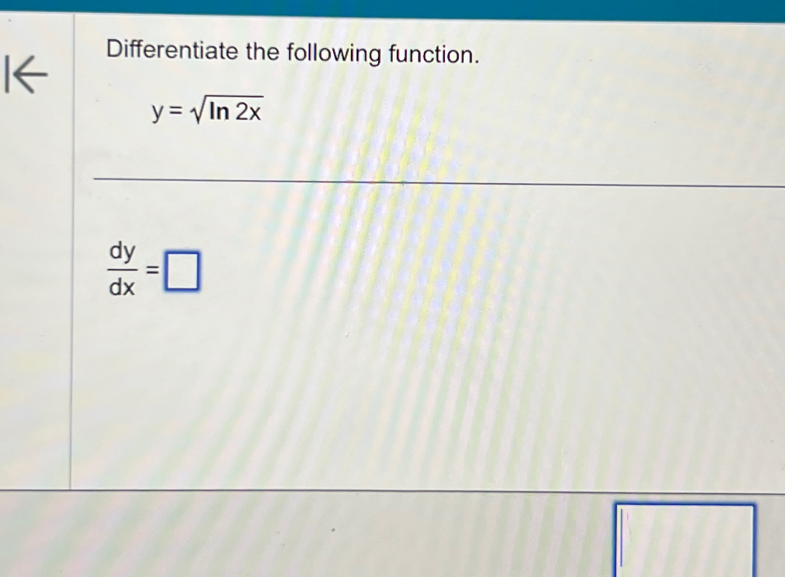 Solved Differentiate the following function.y=ln2x2dydx= | Chegg.com