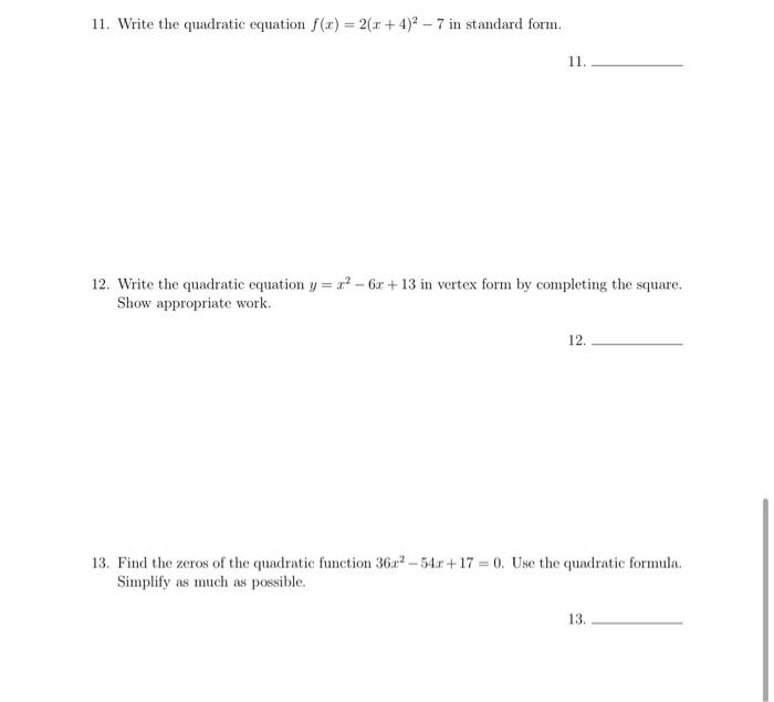Solved 11. Write the quadratic equation f(x)=2(x+4)2−7 in | Chegg.com