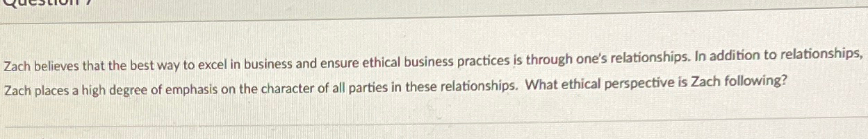 Solved Zach believes that the best way to excel in business | Chegg.com