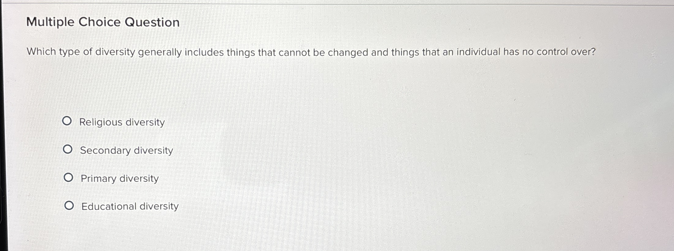 Solved Multiple Choice QuestionWhich type of diversity | Chegg.com