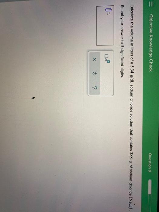 Solved = Objective Knowledge Check Question 9 Calculate the | Chegg.com