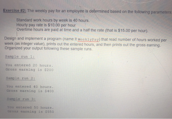 Solved Exercise #2: The weekly pay for an employee is | Chegg.com