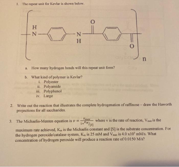 Solved 1. The repeat unit for Kevlar is shown below. H N N H | Chegg.com