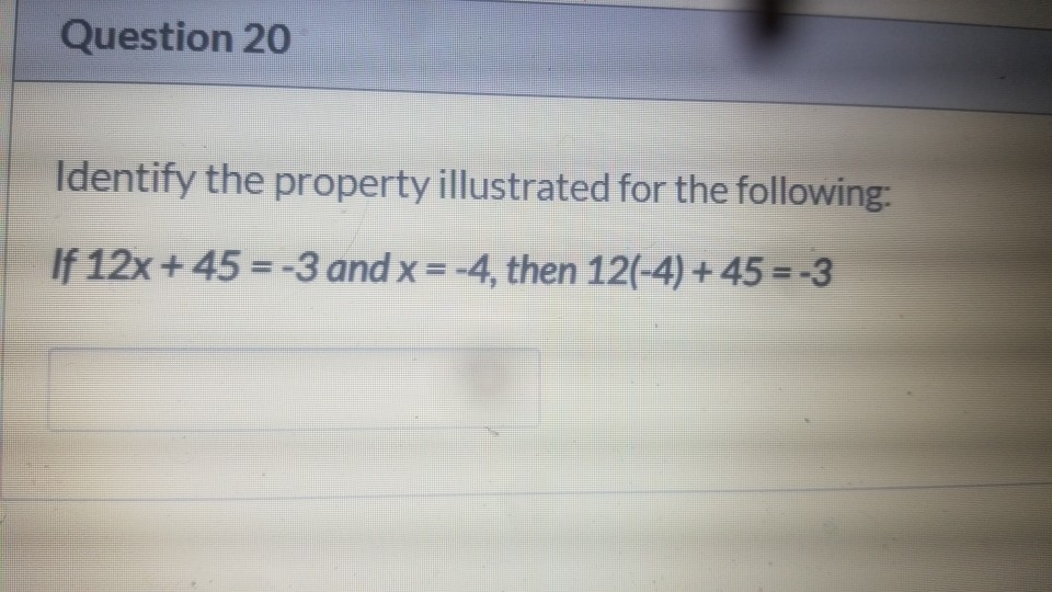 Solved Question 20 Identify the property illustrated for the | Chegg.com
