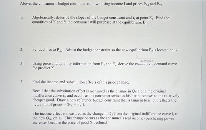 Solved Above, the consumer's budget constraint is drawn | Chegg.com