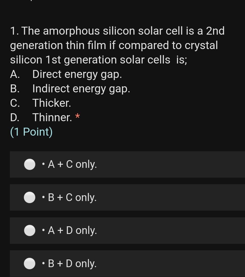 Solved 1. The amorphous silicon solar cell is a 2nd | Chegg.com