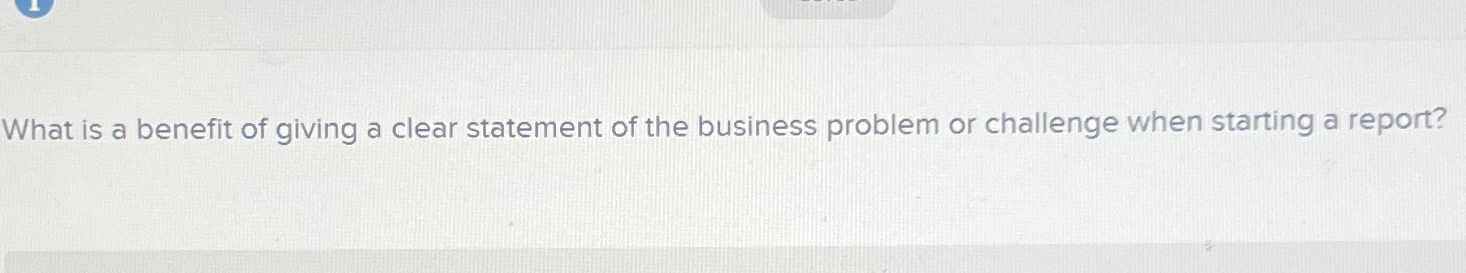 Solved What is a benefit of giving a clear statement of the | Chegg.com