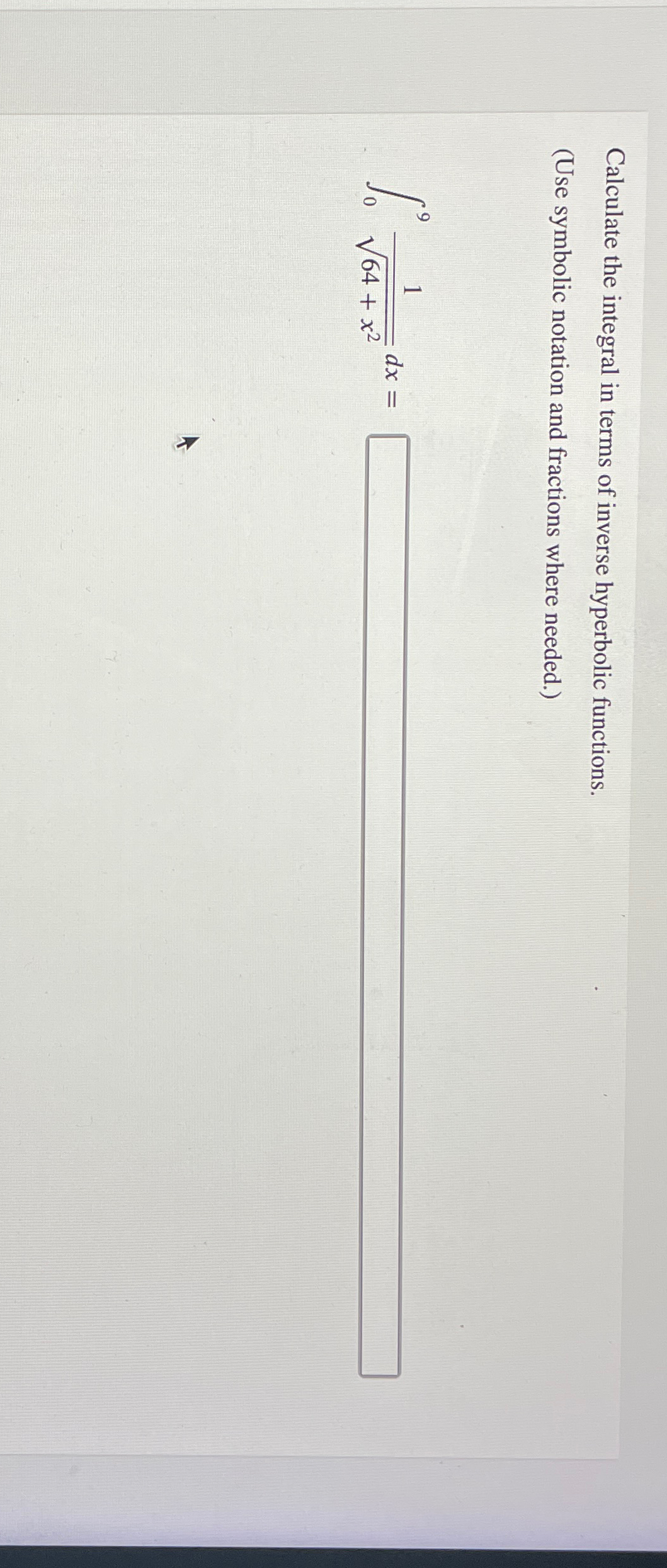 Solved Calculate the integral in terms of inverse hyperbolic | Chegg.com