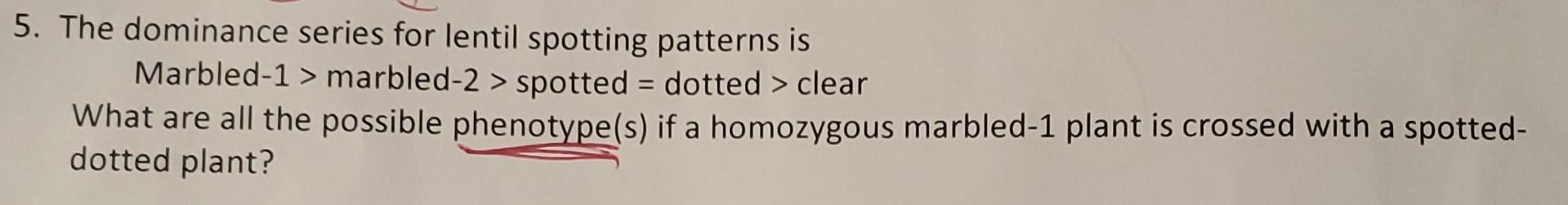 Solved The dominance series for lentil spotting patterns | Chegg.com