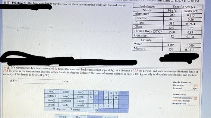 Solved (6\%) Problem 7: Rubhingwant hands together warms | Chegg.com