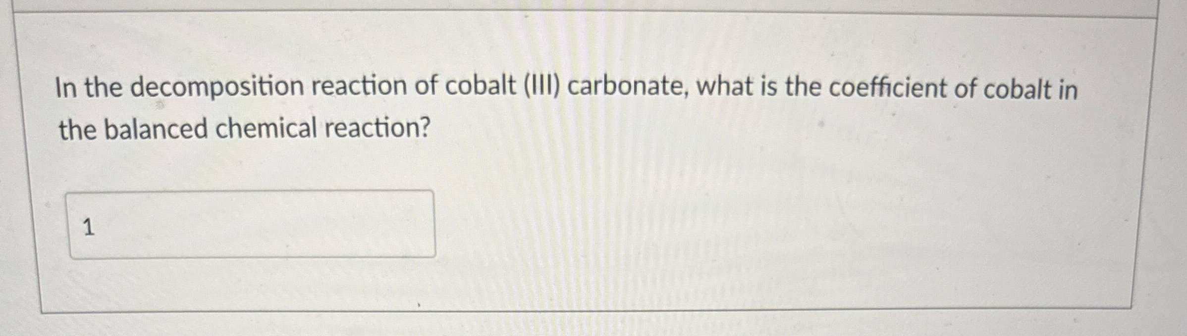 Solved In the decomposition reaction of cobalt (III) | Chegg.com