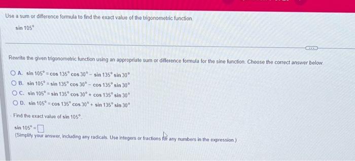 Solved Use a sum or difference formula to find the exact | Chegg.com