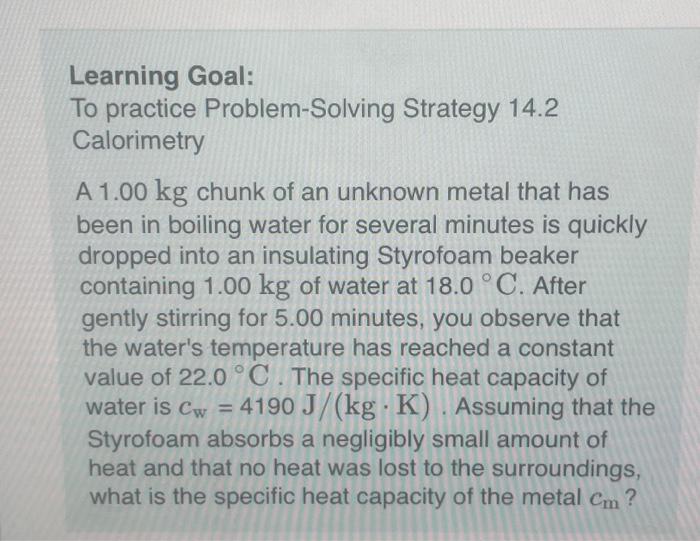 Solved Learning Goal: To practice Problem-Solving Strategy | Chegg.com