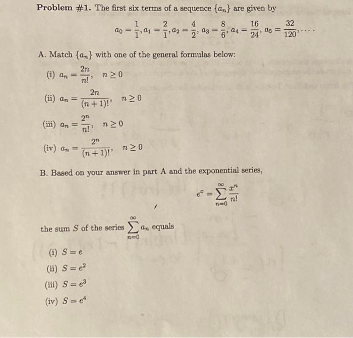 Solved Problem #1. The first six terms of a sequence {an} | Chegg.com