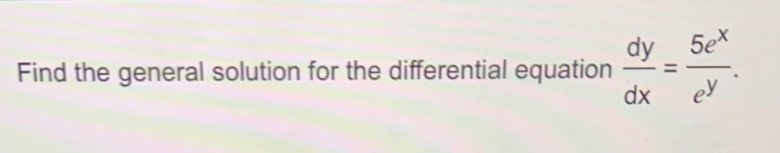 Solved Find the general solution for the differential | Chegg.com