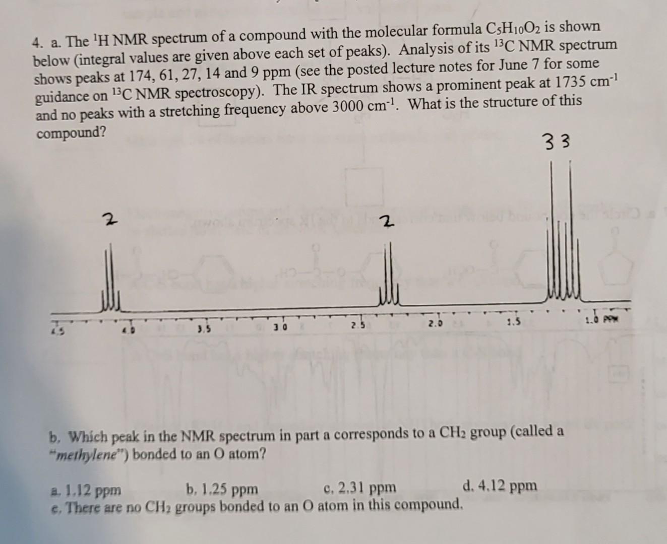 Solved 4. a. The 1H NMR spectrum of a compound with the | Chegg.com