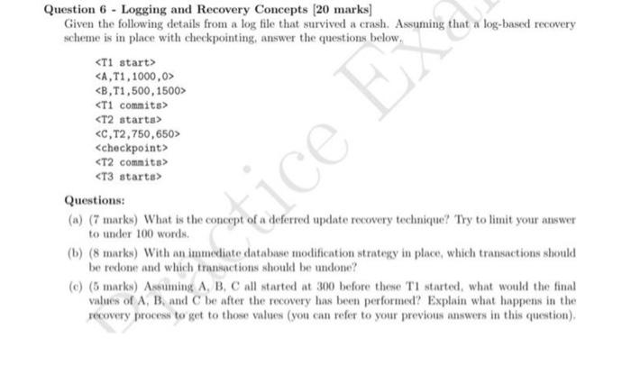 Solved Question 6 - Logging and Recovery Concepts [20 marks] | Chegg.com