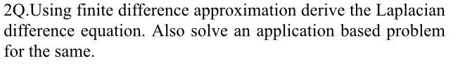 Solved 2Q.Using finite difference approximation derive the | Chegg.com