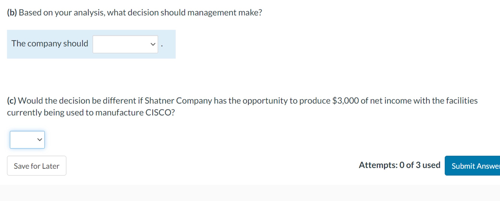 Solved (b) ﻿Based on your analysis, what decision should | Chegg.com
