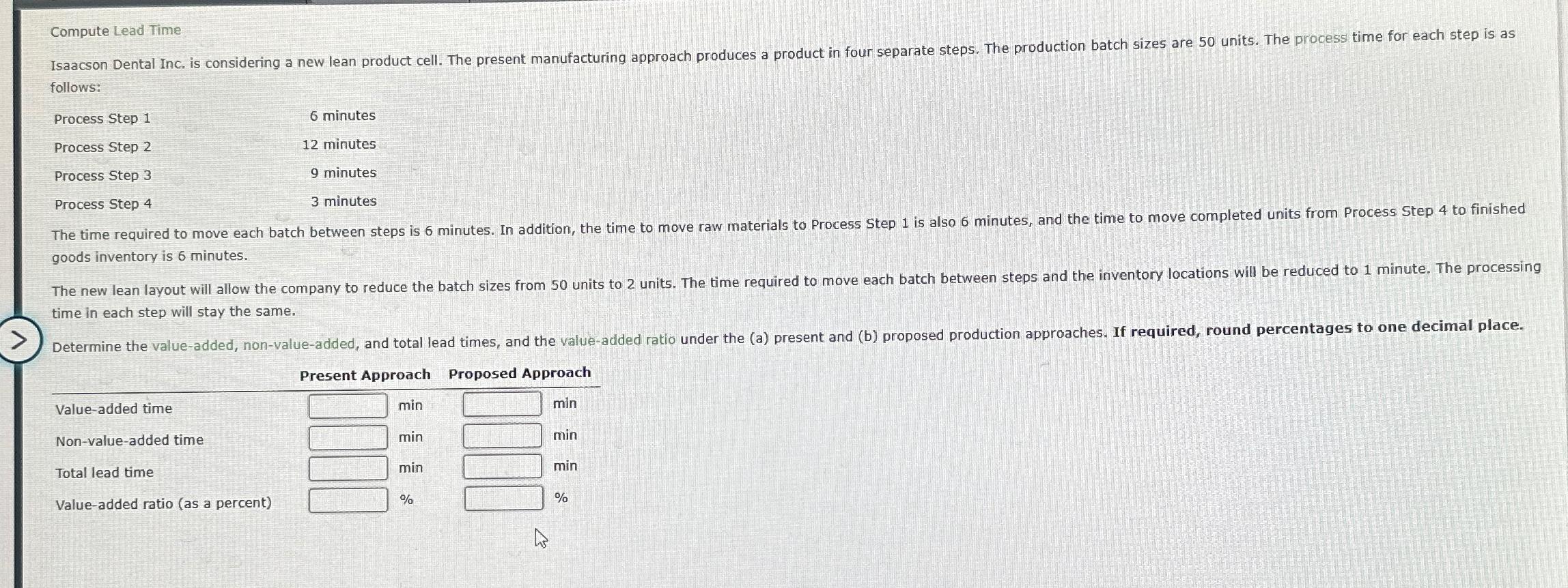 Solved Compute Lead Time follows:Process Step 1 6 | Chegg.com