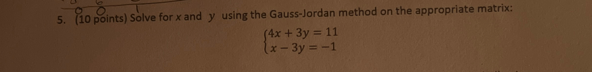 Solved (10 ﻿points) ﻿Solve for x ﻿and y ﻿using the | Chegg.com