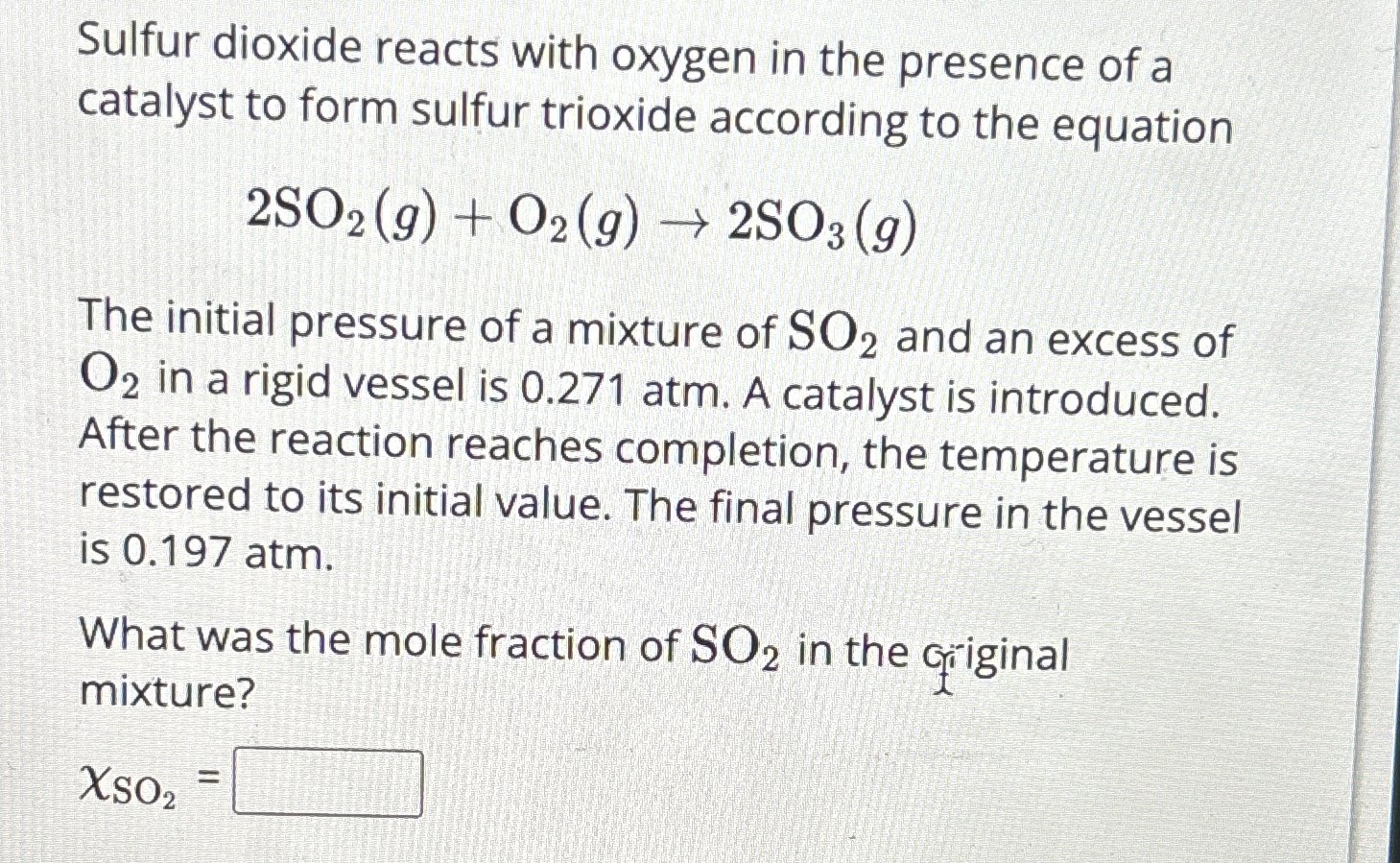 Solved Sulfur dioxide reacts with oxygen in the presence of | Chegg.com