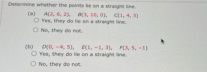 Solved Determine whether the points lie on a straight line. | Chegg.com