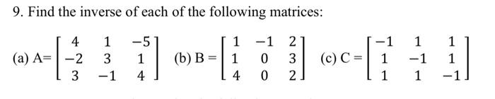 Solved 9. Find the inverse of each of the following | Chegg.com