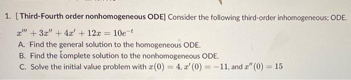 Solved 1. (Third-Fourth order nonhomogeneous ODE] Consider | Chegg.com