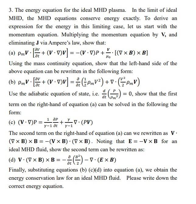 Solved 1. From the energy conservation equation as derived | Chegg.com