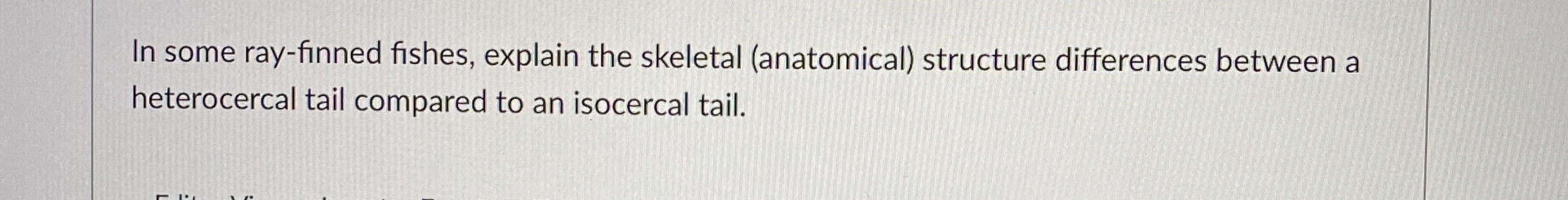 Solved In some ray-finned fishes, explain the skeletal | Chegg.com