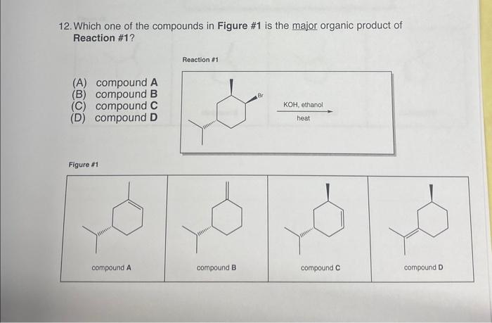 Solved 12. Which one of the compounds in Figure \#1 is the | Chegg.com