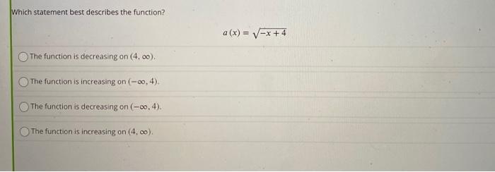 Solved Which statement best describes the function? a (x) = | Chegg.com
