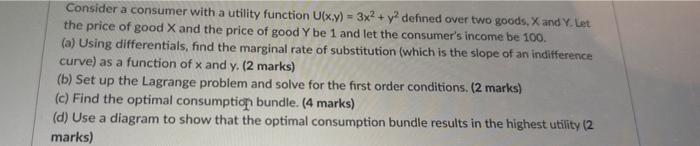 Solved Consider a consumer with a utility function | Chegg.com