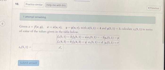 Solved 1 attempt remaining Given z=f(x,y),x=x(u,v),y=y(u,v), | Chegg.com