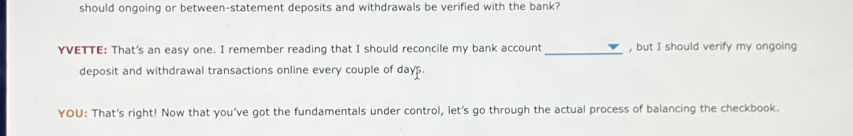 Solved should ongoing or between-statement deposits and | Chegg.com