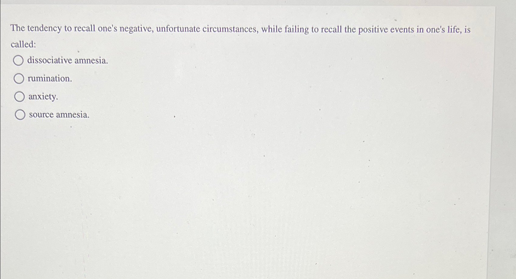 Solved The tendency to recall one's negative, unfortunate | Chegg.com