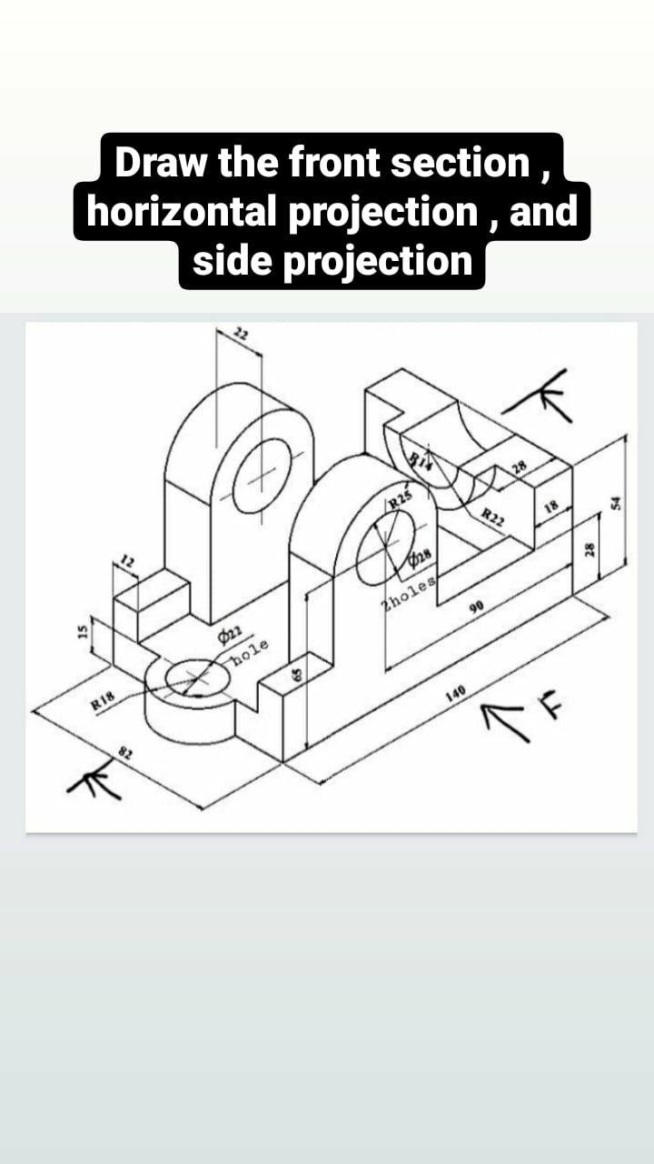 Solved Draw the front section, horizontal projection, and | Chegg.com