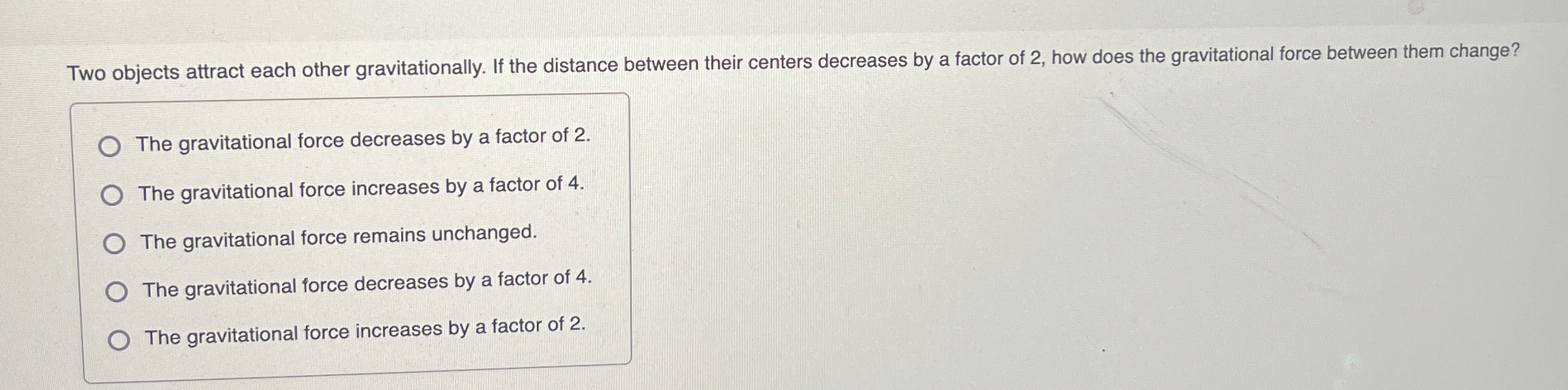 Solved Two objects attract each other gravitationally. If | Chegg.com