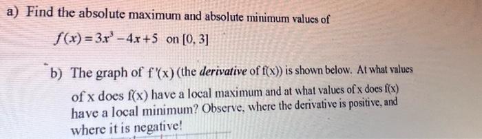 Solved a) Find the absolute maximum and absolute minimum of | Chegg.com