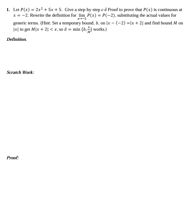 Solved Let P(x)=2x2+5x+5. ﻿Give a step-by-step ε-δ ﻿Proof to | Chegg.com