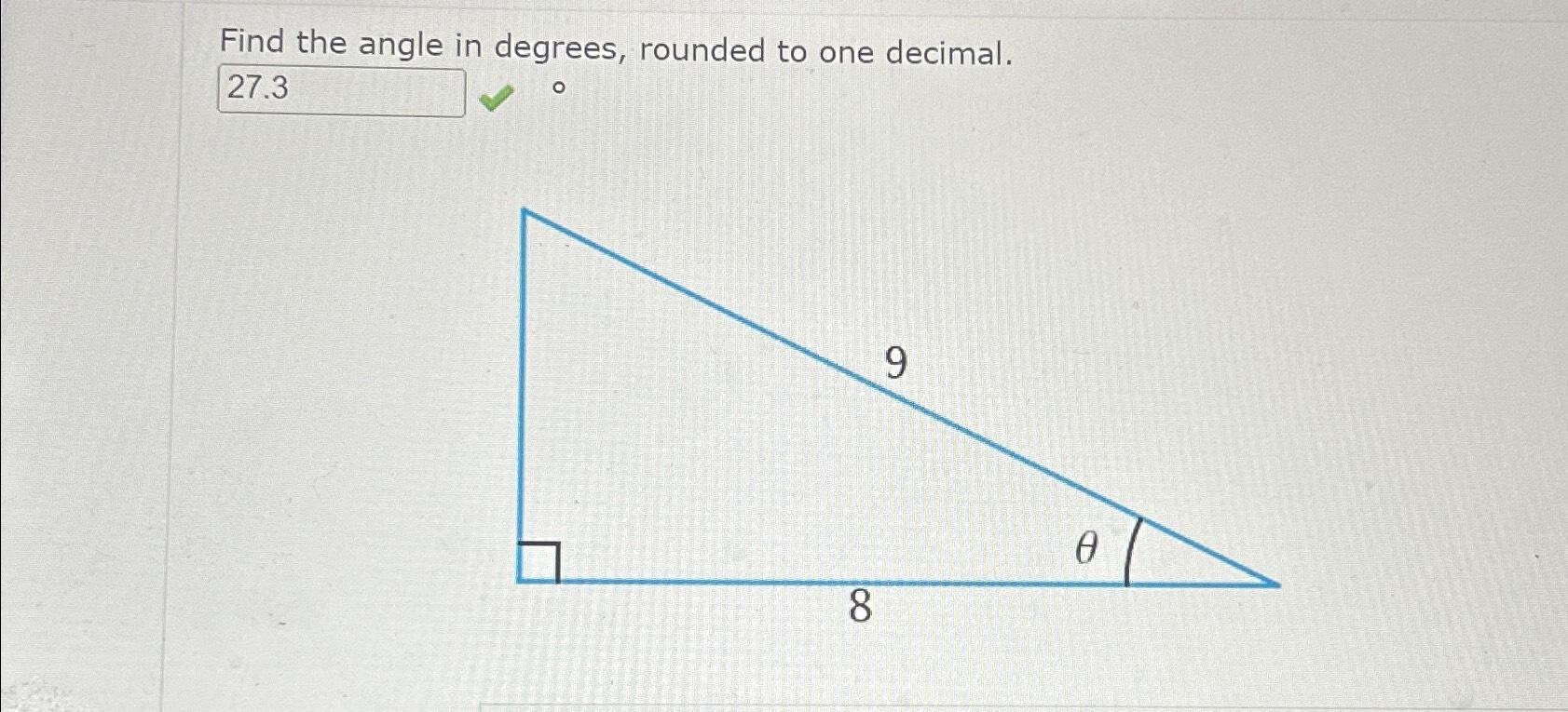 Solved Find the angle in degrees, rounded to one decimal. | Chegg.com