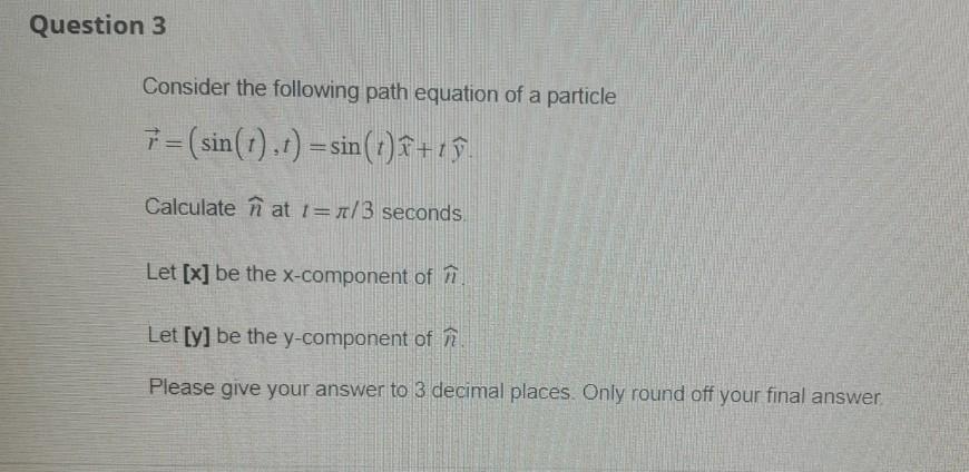 Solved Consider the following path equation of a particle | Chegg.com