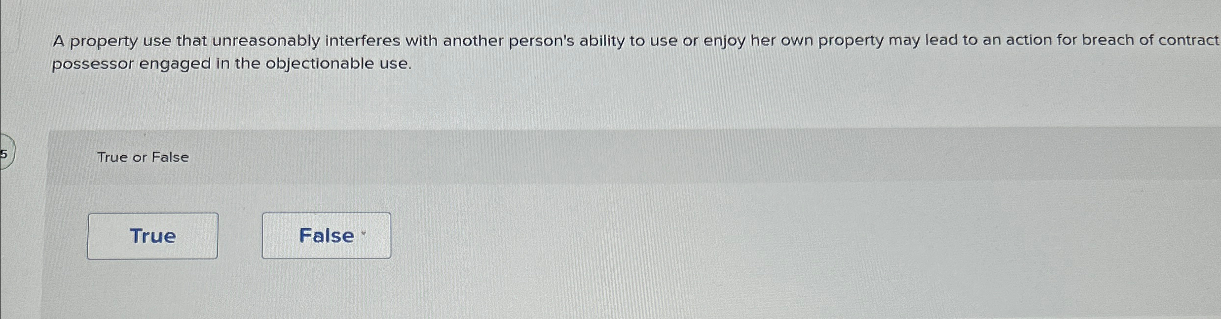 Solved A property use that unreasonably interferes with | Chegg.com