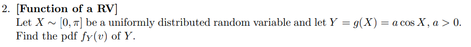 Solved [Function of a RV]Let x∼[0,π] ﻿be a uniformly | Chegg.com