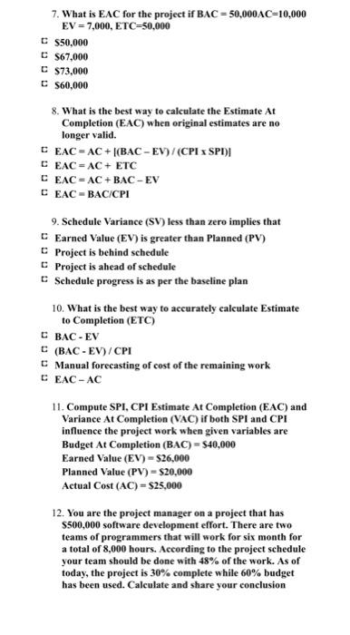 7. What is EAC for the project if BAC=50,000AC=10,000 | Chegg.com